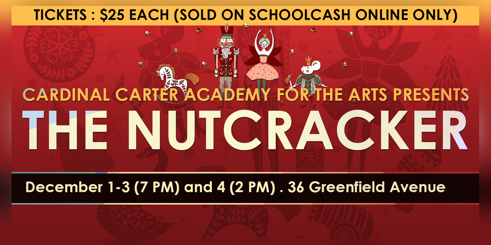 Cardinal Carter Presents The Nutcracker! | Cardinal Carter Academy for ...